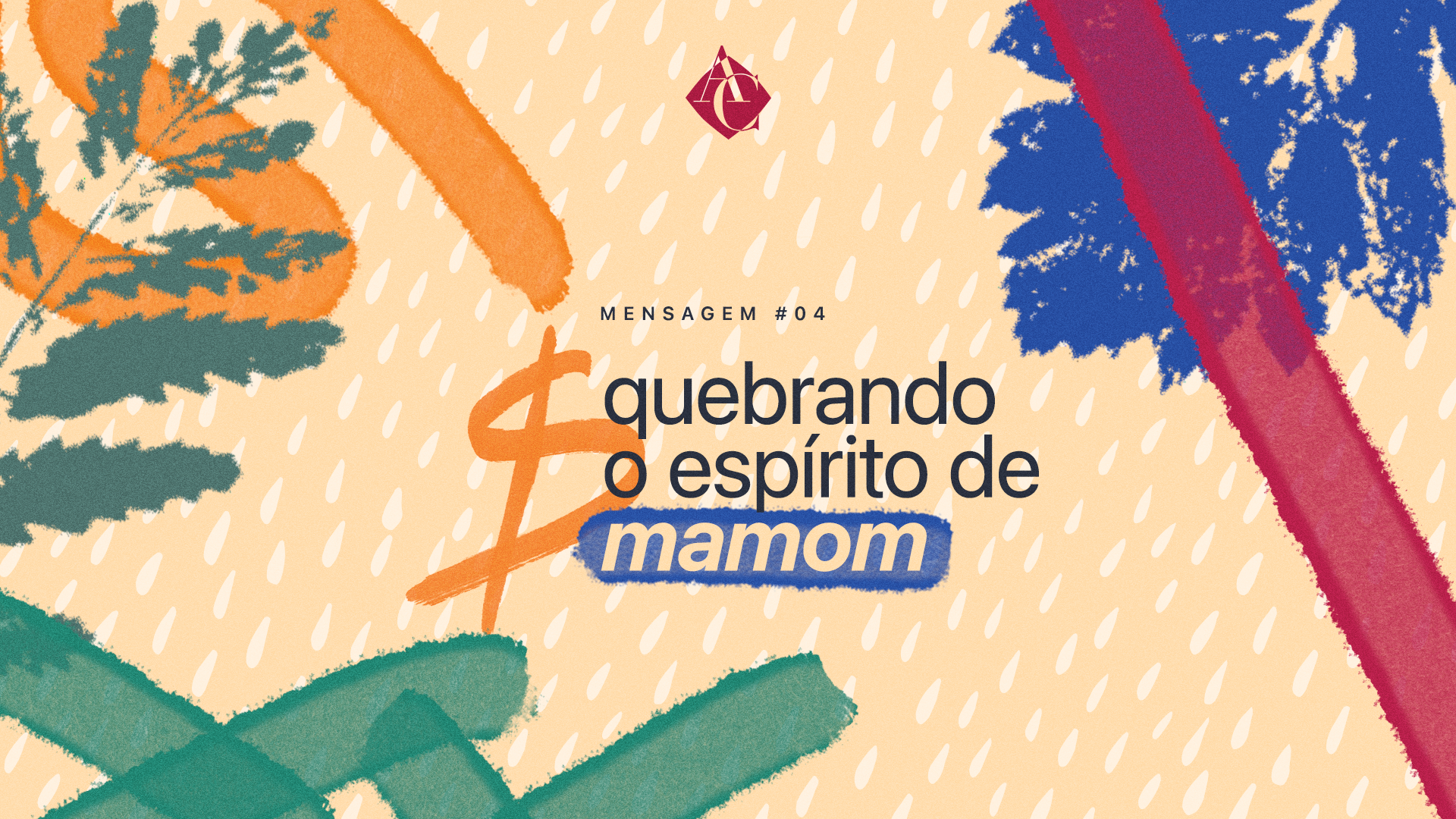 Quebrando o espírito de mamom #4 – Amor e Cuidado